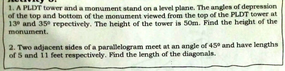 SOLVED: A PLDT tower and a monument stand on a level plane. The angles ...