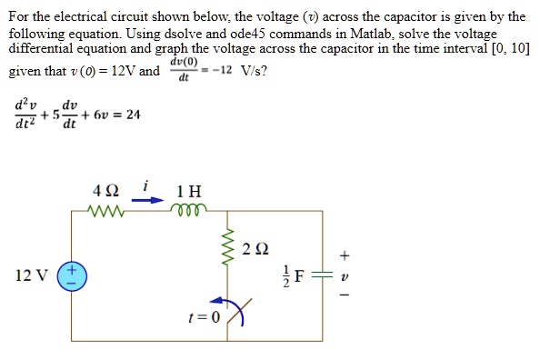 Solved Please Use Matlab Code To Solve This Matlab Code Only For The Electrical Circuit