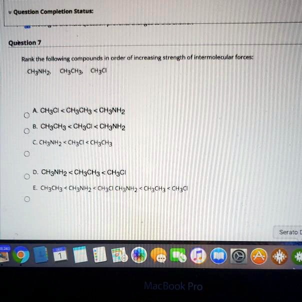 SOLVED:Question Completlon Status Questlon 7 Rank the following compounds in order of Increasing ...