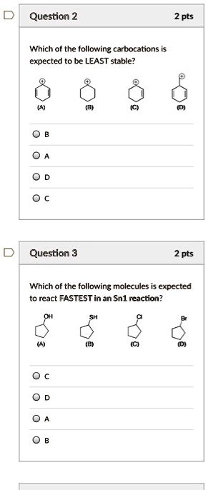 SOLVED: Question 2 2 pts Which of the following carbocations expected ... SOLVED: Question 2 2 pts Which of the following carbocations expected ...
