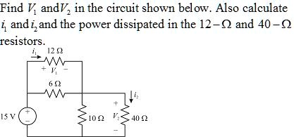 ind v andvin the circuit shown belowalso calculate i andiand the power dissipated in the 12 and ...