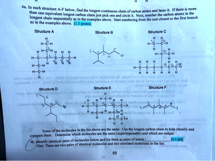 SOLVED: 4a. In each structure A-F below, find the longest continuous ...