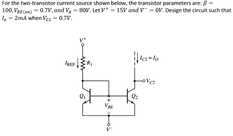 For the two-transistor current source shown below, the transistor parameters are: β = 100, VBE ...