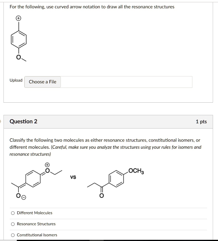SOLVED: For the following, use curved arrow notation to draw all the resonance structures ...