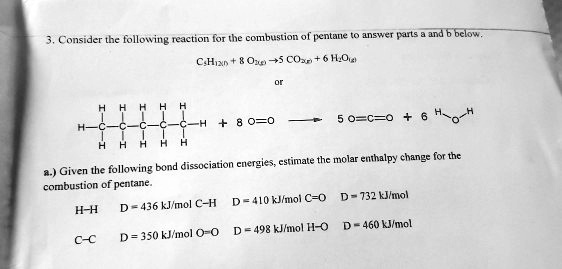 SOLVED: Consider the following reaction for the combustion of pentane ...