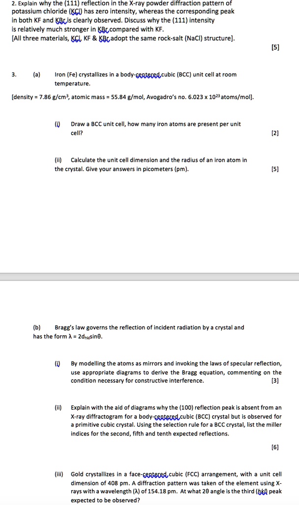 2. Explain why the (111) reflection in the X-ray powder diffraction ...