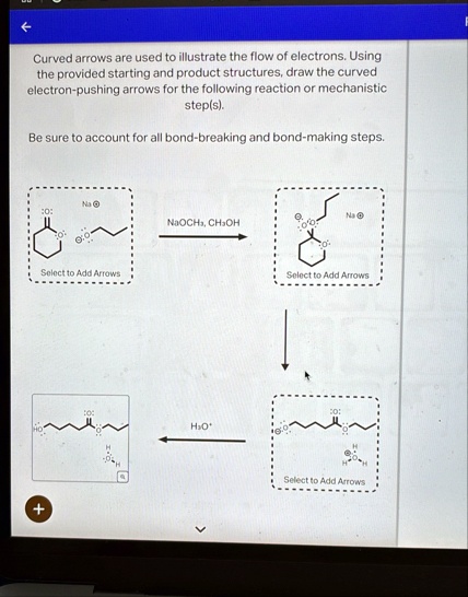 curved arrows are used to illustrate the flow of electrons using the ...