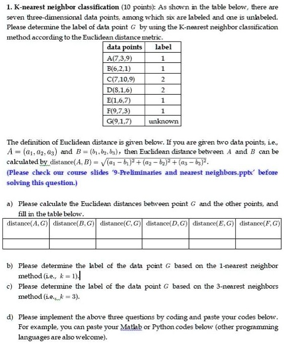 SOLVED: Texts: give me the correct answer please 1. K-nearest neighbor classification 10 points ...