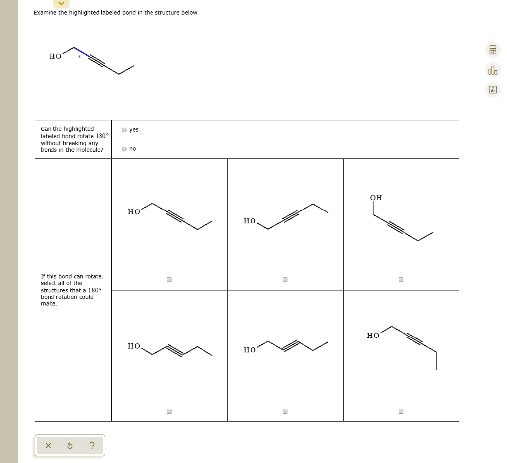 examine tne highlighted labeled bond in the structure below ho can the ...