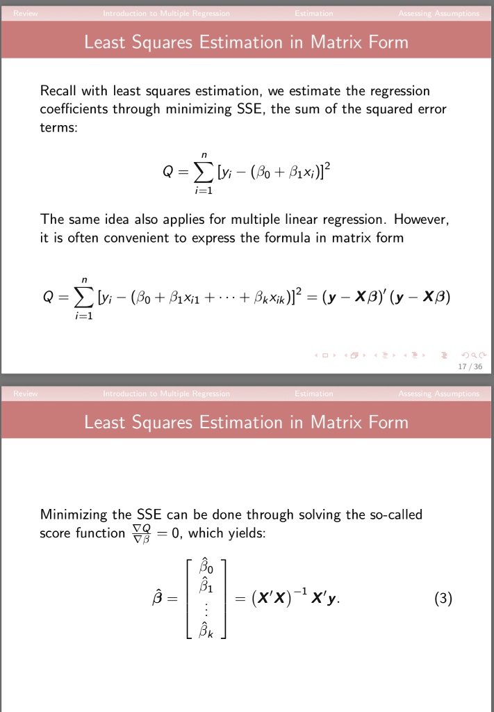 SOLVED: Least Squares Estimation in Matrix Form Recall that with least squares estimation, we ...