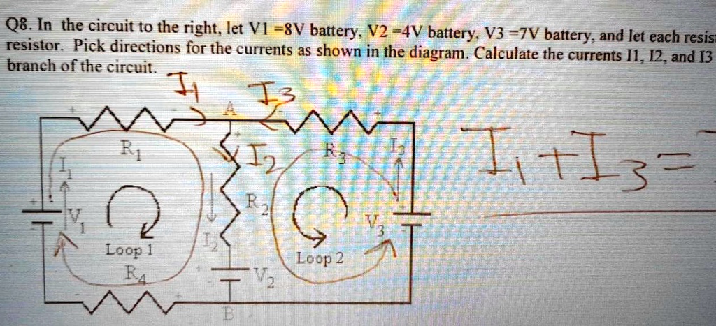 q8 in the circuit to the right let vi 8v battery v2 4v battery v3 7v ...