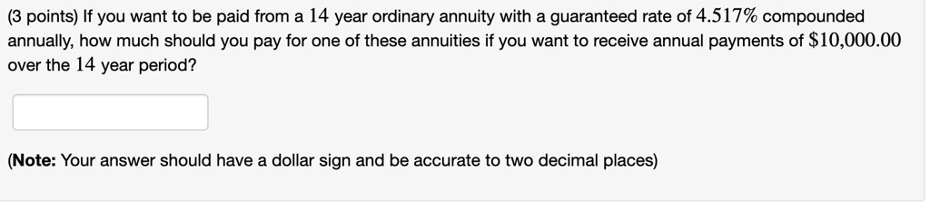 SOLVED: If you want to be paid from a 14-year ordinary annuity with a ...