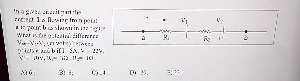 in a given circuit part the current i is flowing from point a to point ...