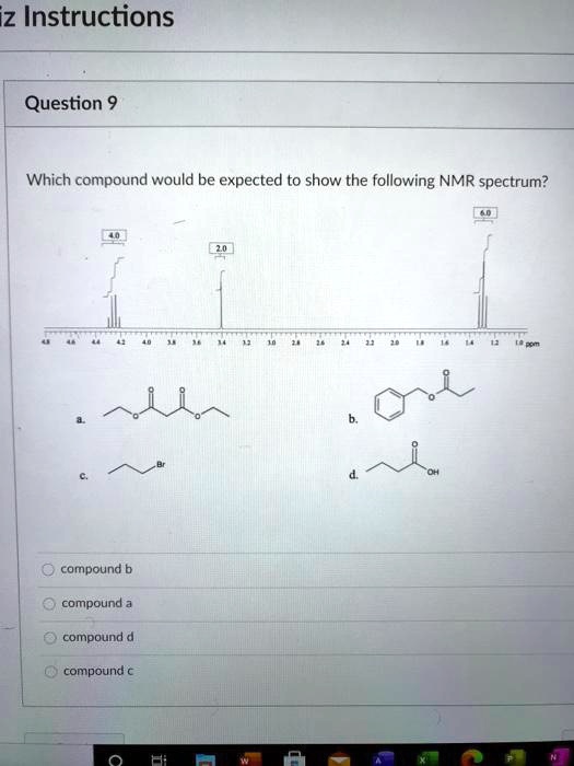 [GET ANSWER] z instructions question 9 which compound would be expected ...