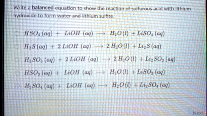 SOLVED: Write a balanced equation to show the reaction of sulfurous ...