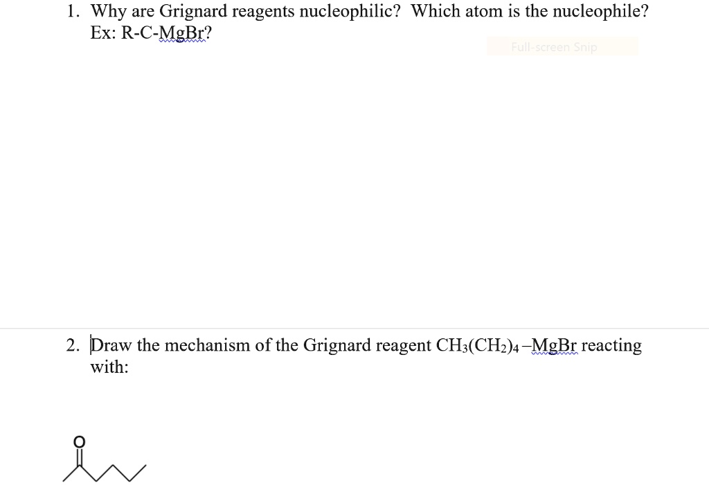 SOLVED: Reactions with Grignard Reagents 1. Why are Grignard reagents ...