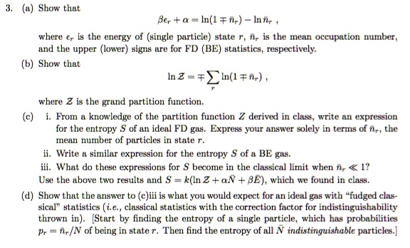 SOLVED: (a) Show that Î”S = ln(1+Î”n) - Î”n where Î”e is the energy of ...