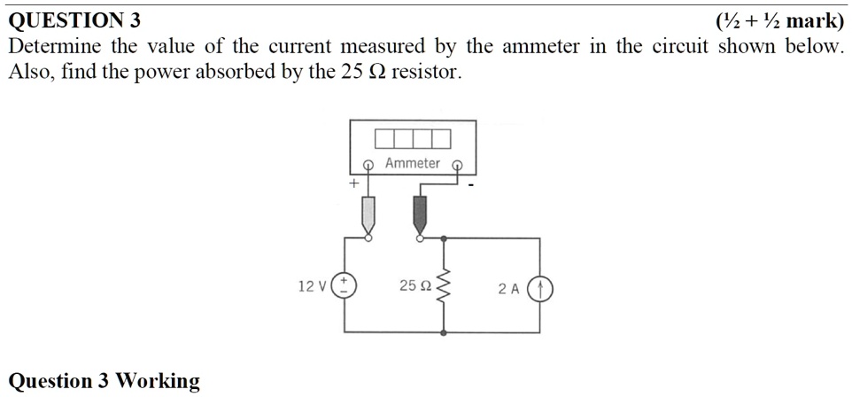 SOLVED: QUESTION 3 (/+/ mark) Determine the value of the current measured by the ammeter in the ...