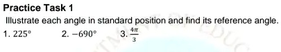 SOLVED: Practice Task Illustrate each angle in standard position and find its reference angle 1 ...