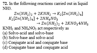 72. In the following reactions carried out in liquid NH3. Zn(NH2)2 ...