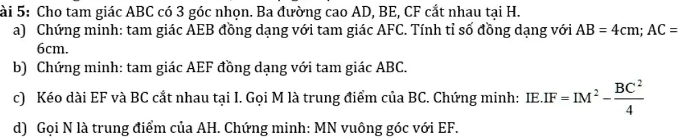 ài 5: Cho tam giác ABC có 3 góc nh?n. Ba ???ng cao AD, BE, CF c?t nhau ...