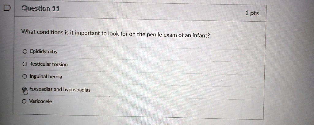 [GET ANSWER] question 11 what conditions is it important to look for on ...