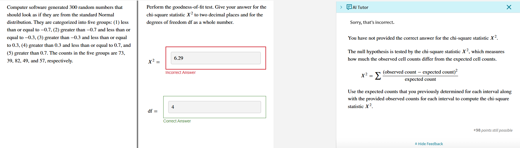 Computer software generated 300 random numbers that should look as if ...
