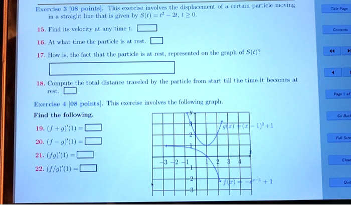Exercise 3 [08 points]. This exercise involves the displacement of a certain particle moving in ...