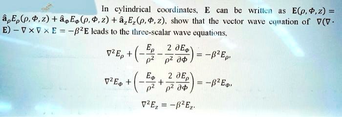 please provide the answer with explanation in cylindrical ...