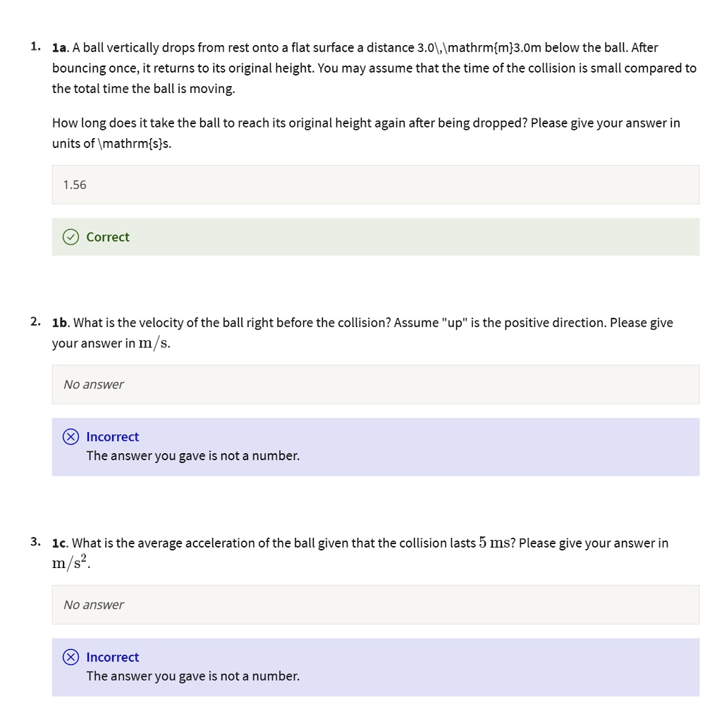 1. 1a. A ball vertically drops from rest onto a flat surface a distance ...