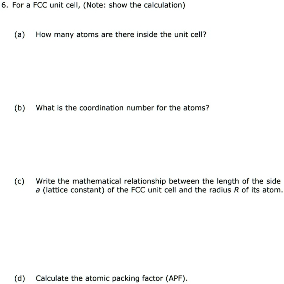SOLVED: 'engineering material question 6. For FCC unit cell, (Note show ...