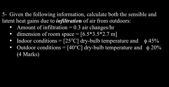 SOLVED: Given the following information, calculate both the sensible ...