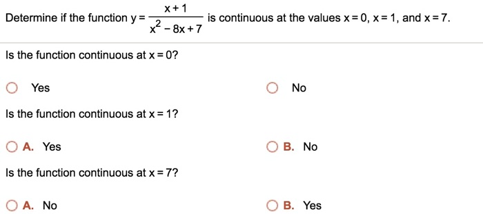 SOLVED: Xt Determine if the function y is continuous at the values x ...