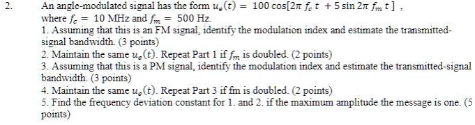 SOLVED: An angle-modulated signal has the form u (-) = 100 cos[2r f t ...