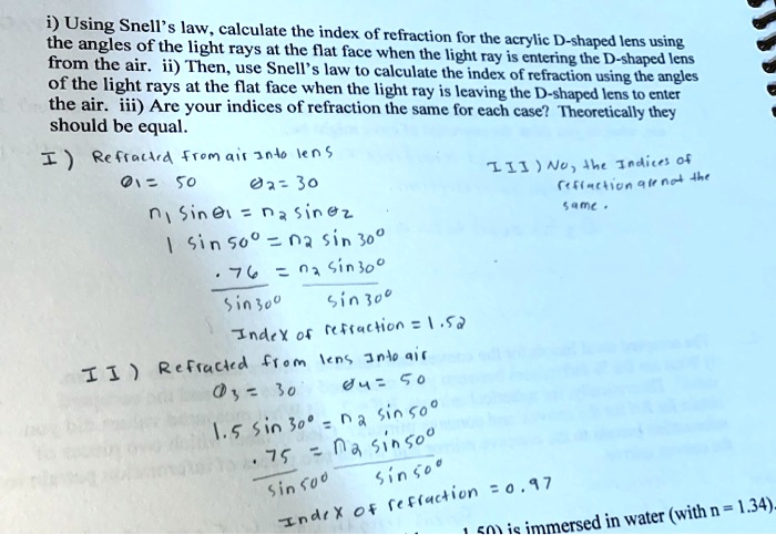 SOLVED: 1) Using Snell's law calculate the index of refraction for the ...