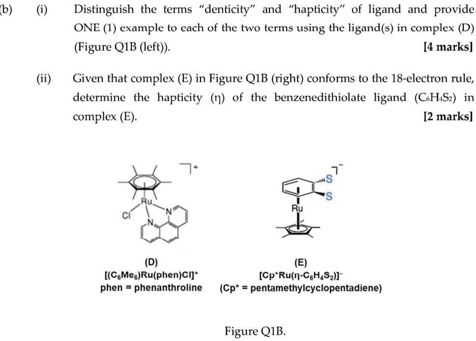 b distinguish the terms denticity and hapticity of ligand and provide ...