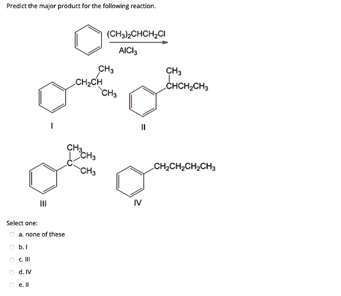 SOLVED: Predict the major product for the following reaction: (CH3 ...
