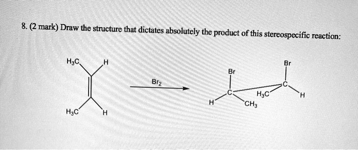 [GET ANSWER] 8 mark draw the structure that dictates absolutely the ...