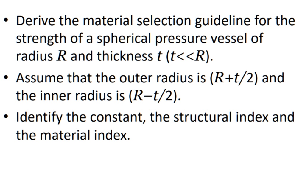 SOLVED: Derive the material selection guideline for the strength of a ...