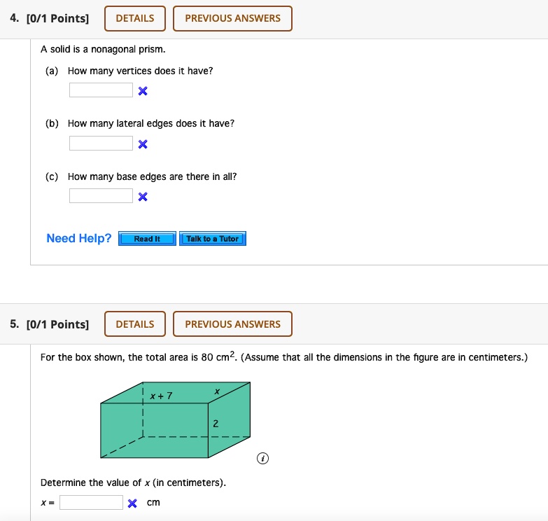 4. [0/1 Points] DETAILS PREVIOUS ANSWERS A solid is a nonagonal prism ...
