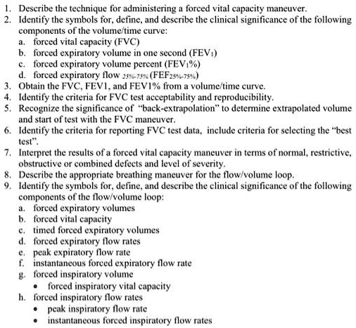 SOLVED: 1. Describe the technique for administering a forced vital ...