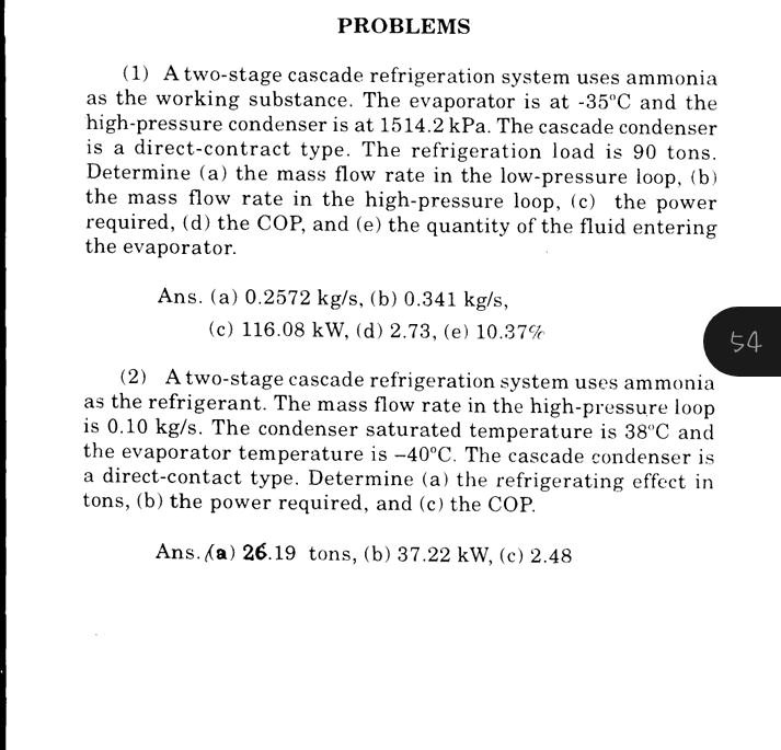 SOLVED: PROBLEMS 1) A two-stage cascade refrigeration system uses ammonia as the working ...