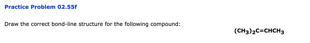 practice problem 0255f draw the correct bond line structure for the ...