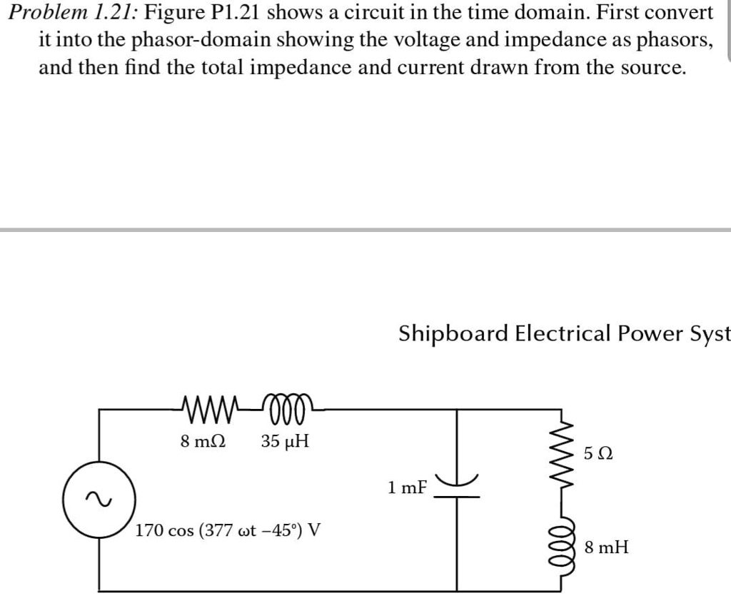 Solved Problem 121 Figure P121 Shows A Circuit In The Time Domain First Convert It Into 