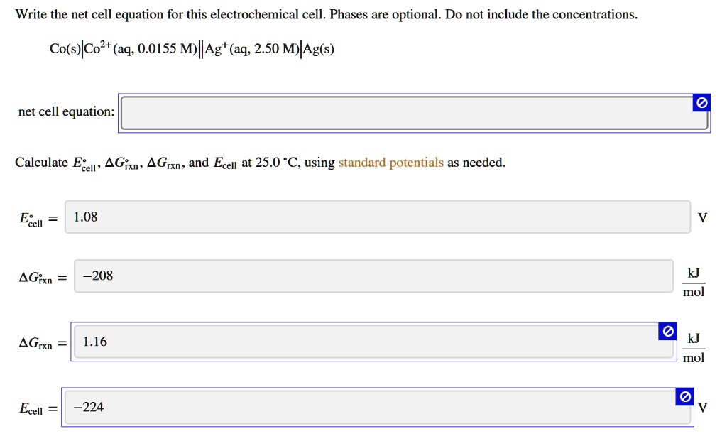 Write the net cell equation for this electrochemical cell. Phases are ...