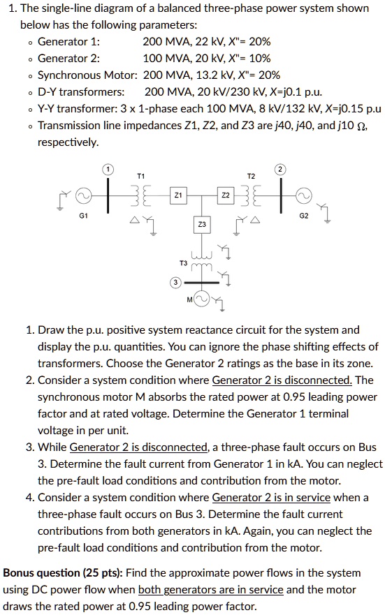1the single line diagram of a balanced three phase power system shown below has the following ...