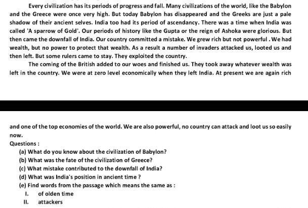 Please solve these questions. Every civilization has its periods of ...