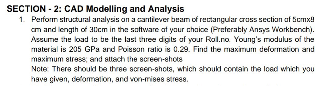 SECTION - 2: CAD Modelling and Analysis 1. Perform structural analysis ...