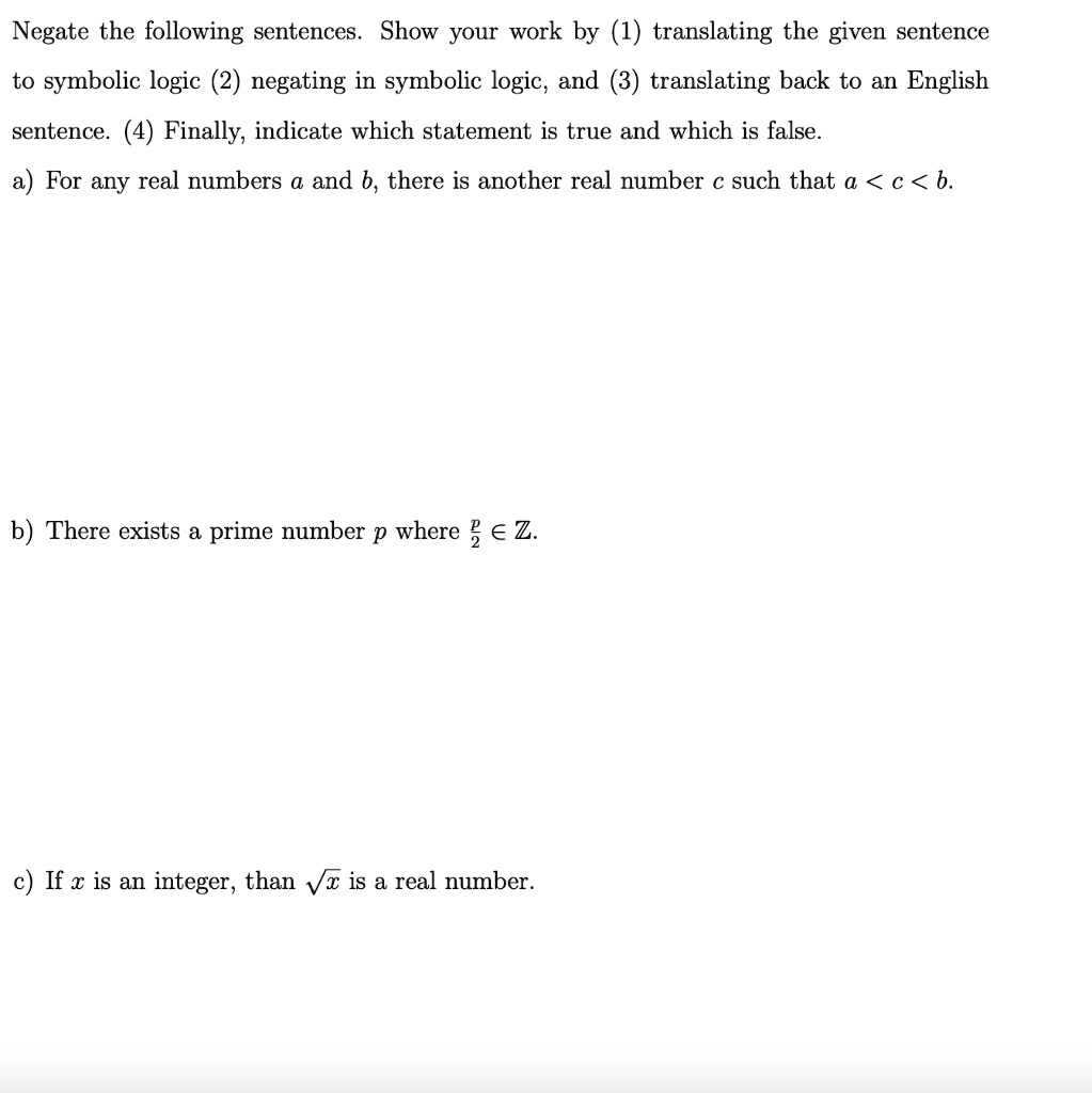 Negate the following sentences. Show your work by (1)… - SolvedLib