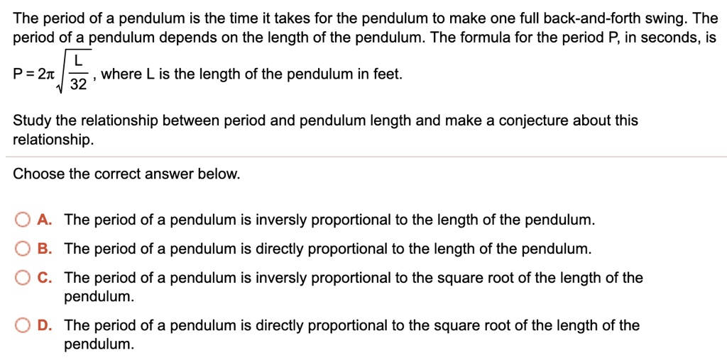 The period of a pendulum is the time it takes for the pendulum to make ...